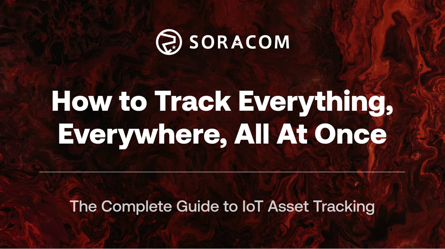 IoT Asset Tracking | The Complete Guide To Tracking Your Assets